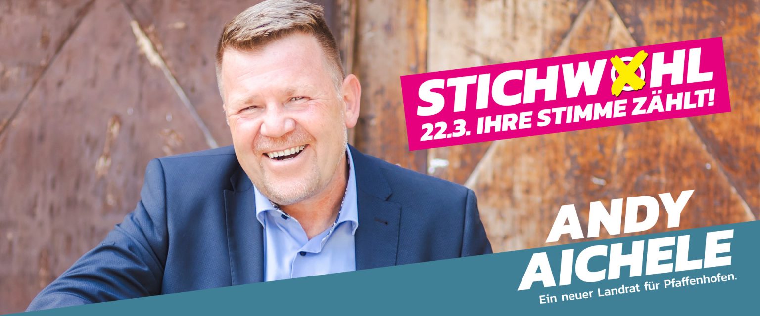 Andy Aichele - Landratskandidat - Pfaffenhofen